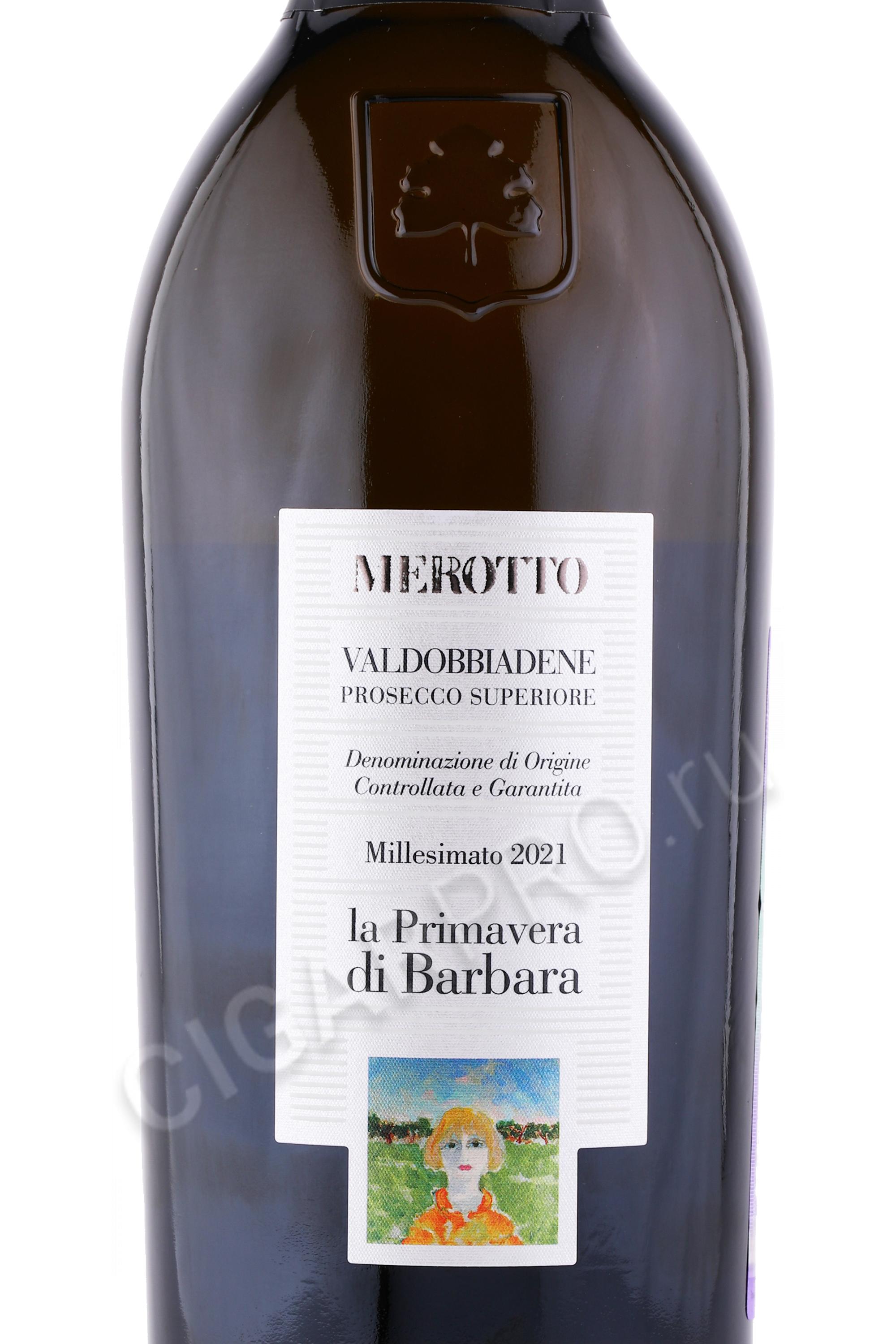 Merotto La Primavera di Barbara Valdobbiadene Prosecco Superiore DOCG ...